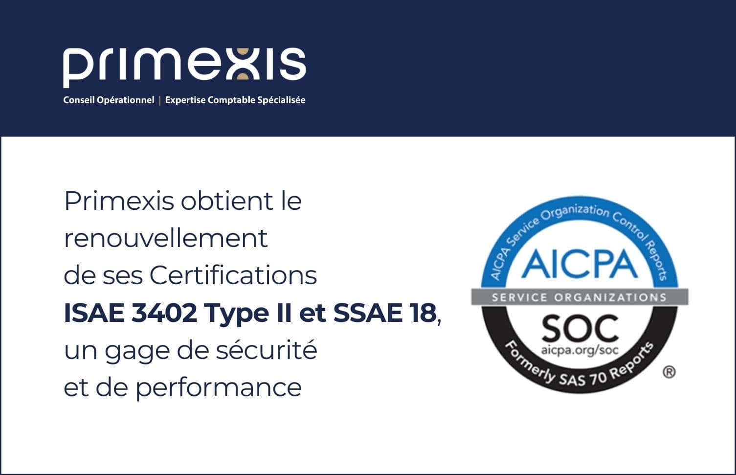 Primexis Renouvelle Ses Certifications Isae 3402 Type Ii Et Ssae 18
